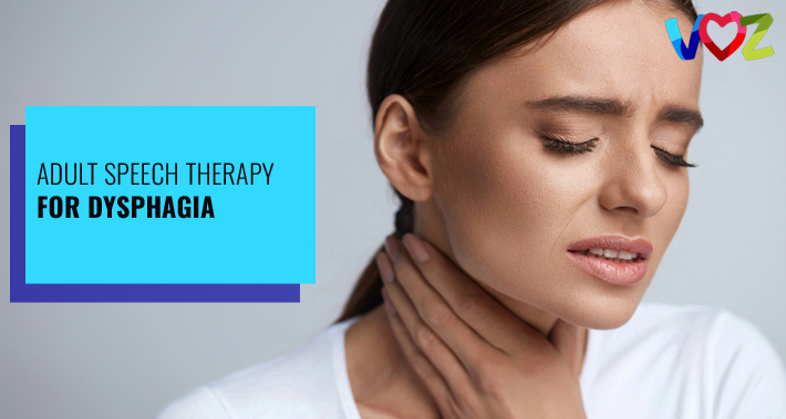 Adult Speech Therapy For Dysphagia | The Voz Institute | Speech ...