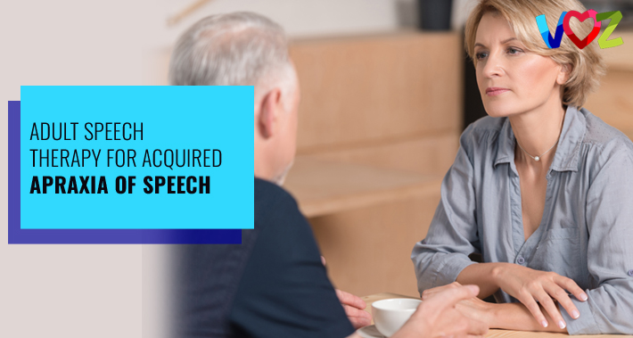 Adult Speech Therapy For Acquired Apraxia of Speech | The Voz Institute ...
